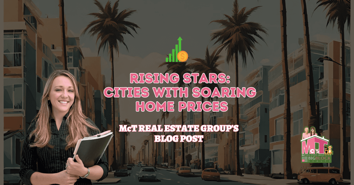 Rising Stars: Cities with Soaring Home Prices