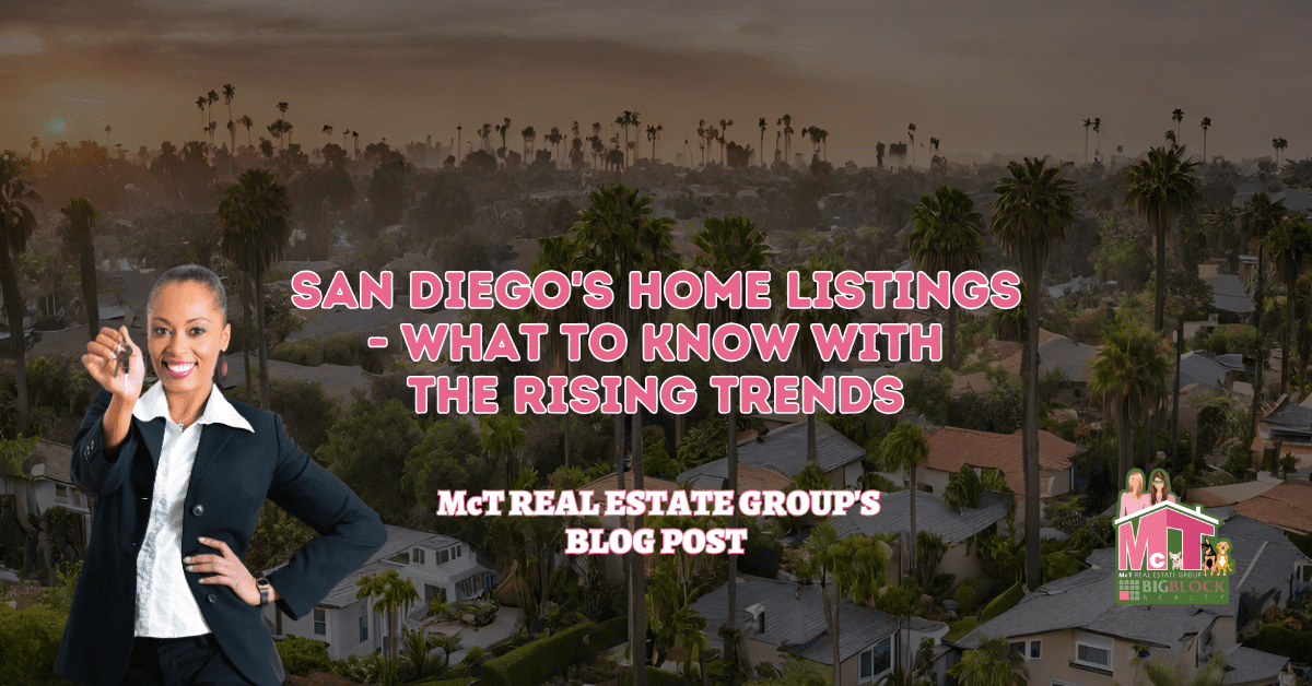 San Diego's Home Listings and the Rising Trends