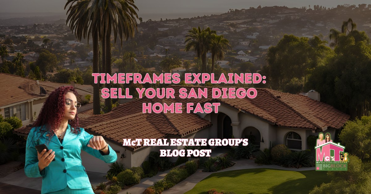 Sell Your San Diego Home Fast Timeframes Explained